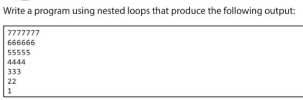 Solved Write A Program Using Nested Loops That Produce The 5215