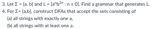 Solved 3. Let Σ = {a, b} and L = {anb2n : n ≥ 0}. Find a | Chegg.com