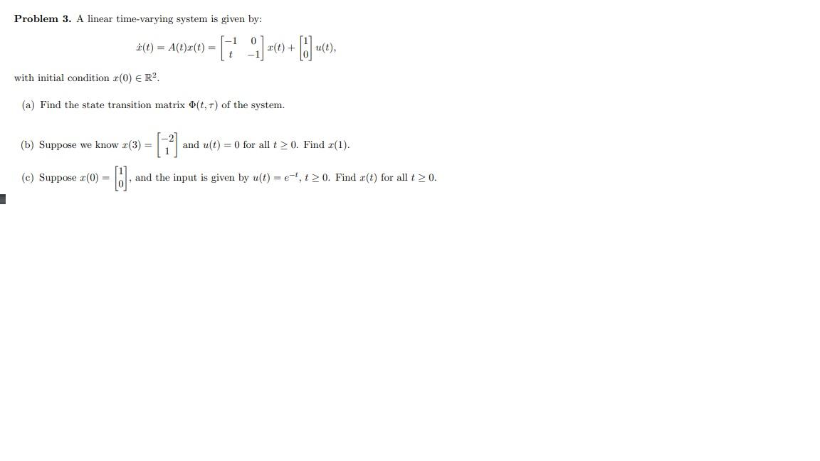 Solved Problem 3 A Linear Time Varying System Is Given By