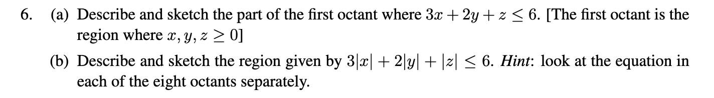 Solved 6. (a) Describe and sketch the part of the first | Chegg.com