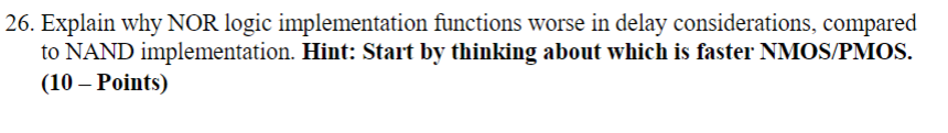 Solved 26. Explain why NOR logic implementation functions | Chegg.com