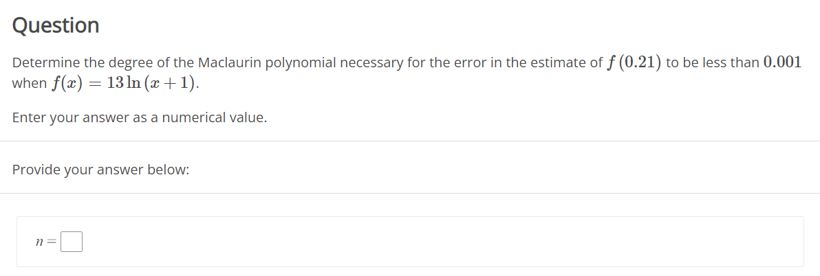 Solved Determine the degree of the Maclaurin polynomial | Chegg.com