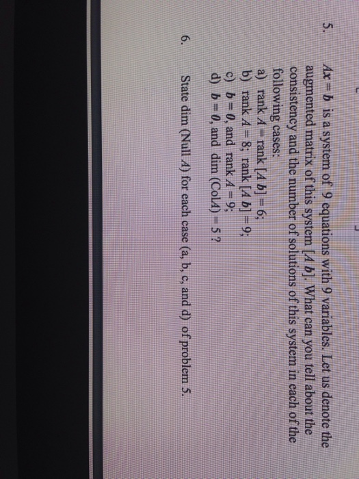 Solved Ax = b is a system of 9 equations with 9 variables. | Chegg.com