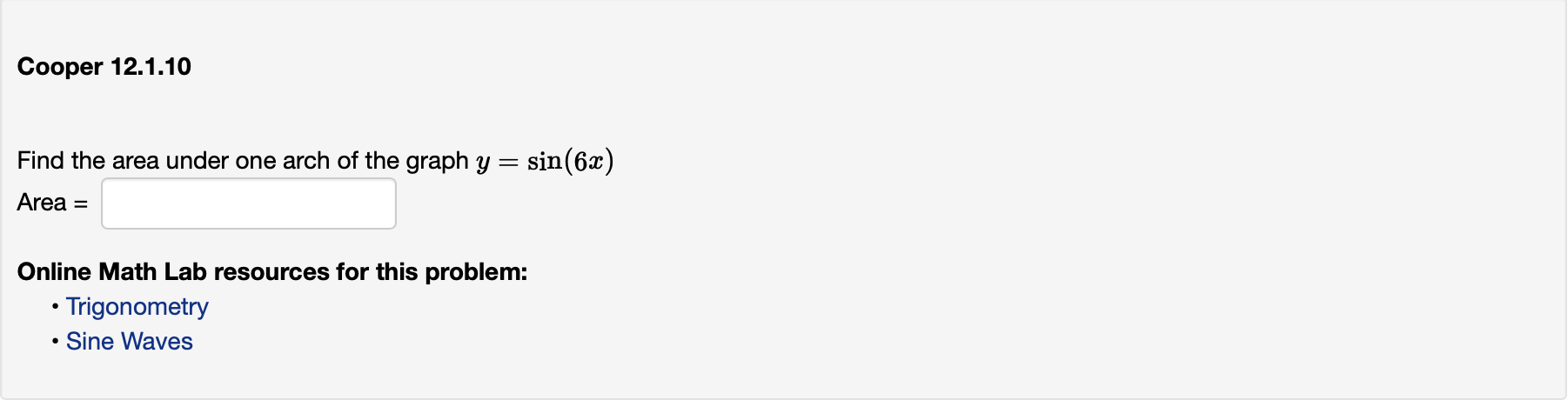 Solved Find the area under one arch of the graph y=sin(6x) | Chegg.com