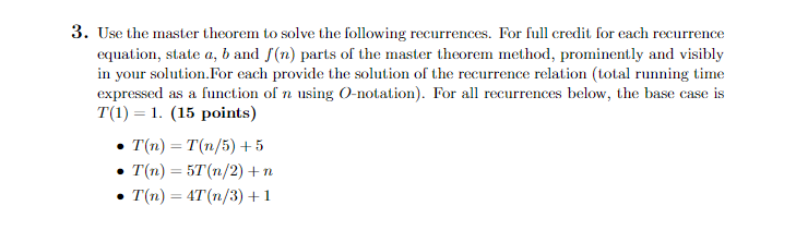 Solved 3. Use the master theorem to solve the following | Chegg.com