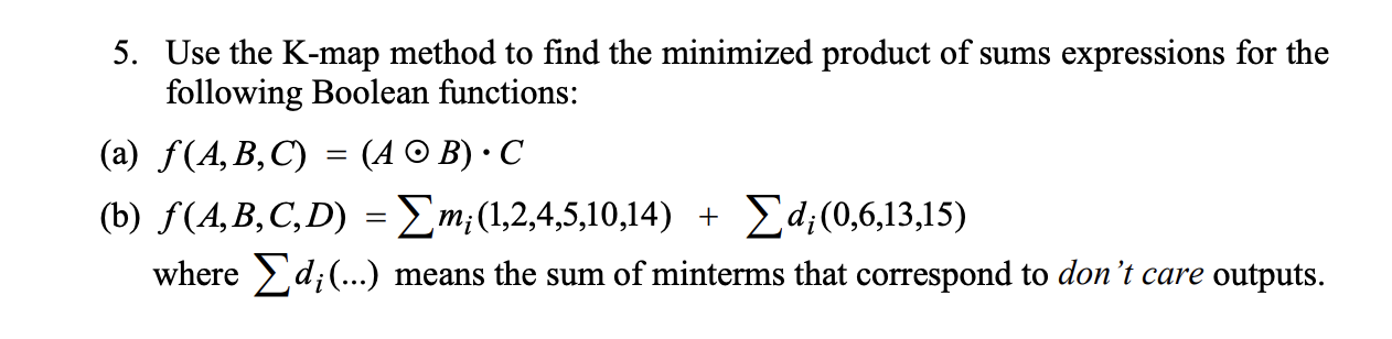 Use the K-map method to find the minimized product of | Chegg.com