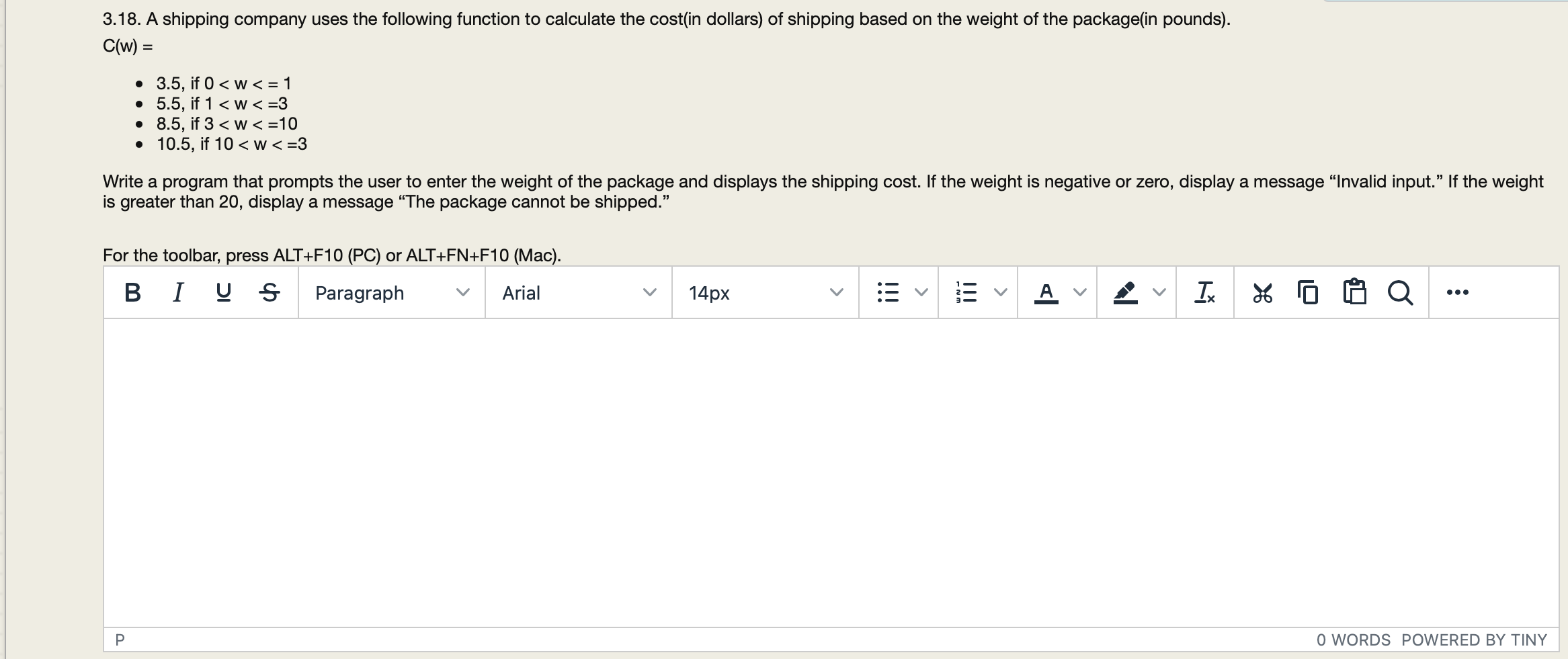 Solved 3.18. A shipping company uses the following function | Chegg.com