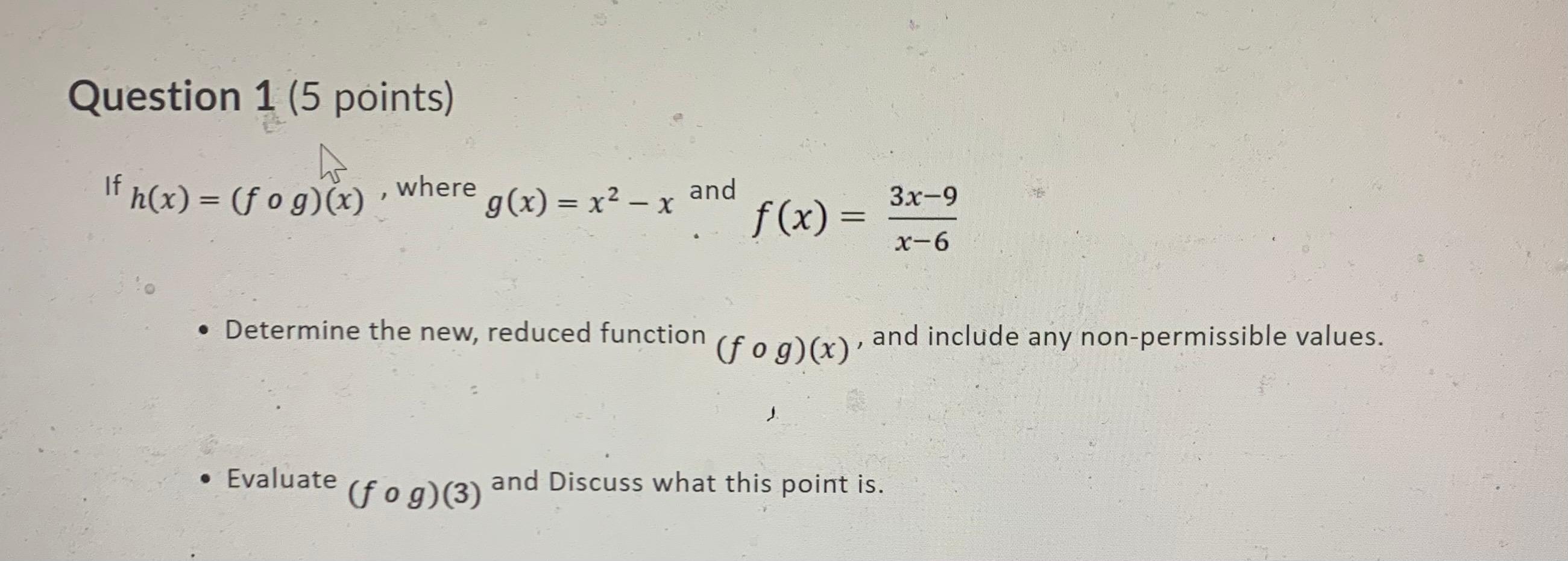 Solved • Determine the new, reduced function (fog)(x), and | Chegg.com
