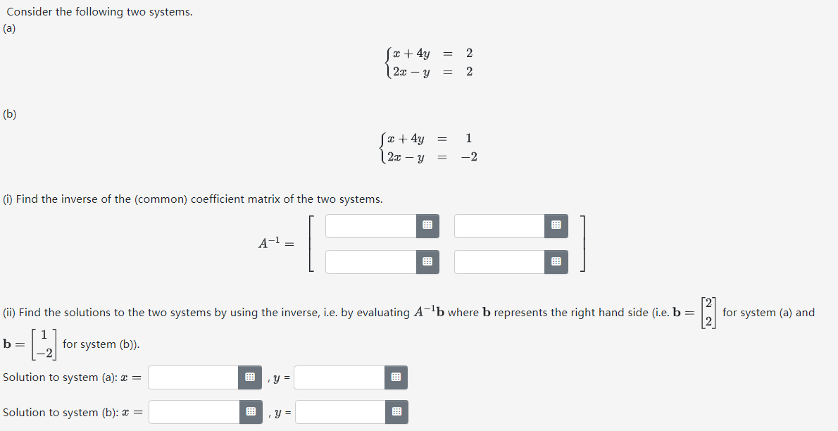 Solved Consider the following two systems. (a) {x+4y=22x−y=2 | Chegg.com