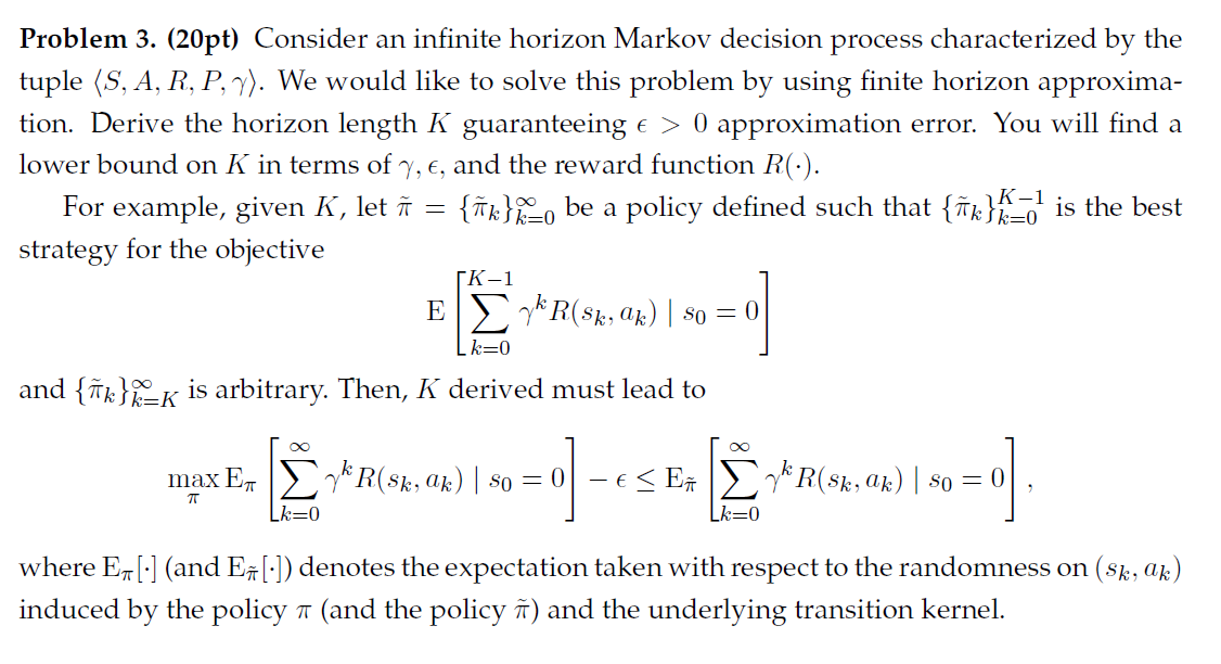 Solved Problem 3. (20pt) Consider an infinite horizon Markov | Chegg.com