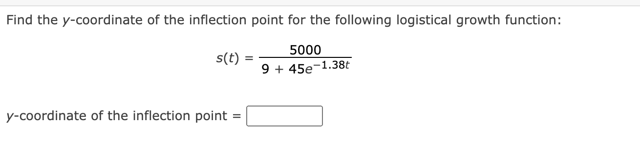 Solved Find The Y Coordinate Of The Inflection Point For The