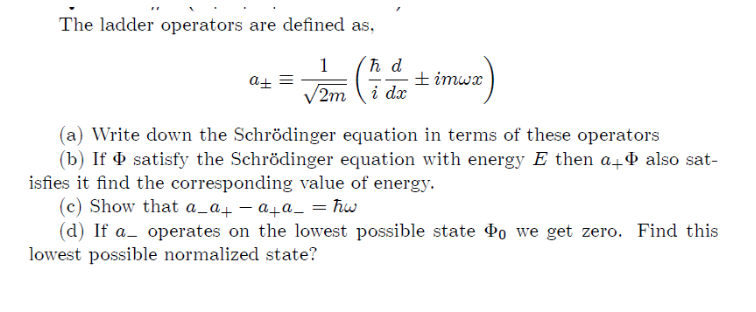 Solved The Ladder Operators Are Defined As A 1 2m H D I 