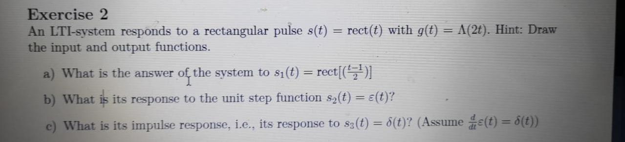 Solved Exercise 2 An Lti System Responds To A Rectangular 6070