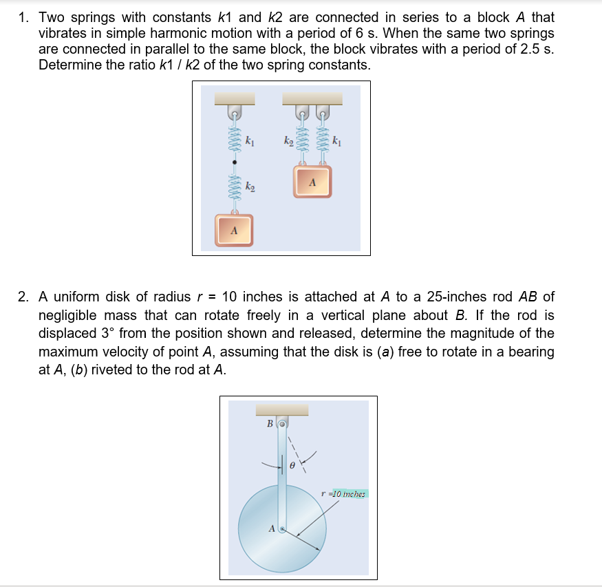 Solved 1. Two springs with constants k1 and k2 are connected | Chegg.com