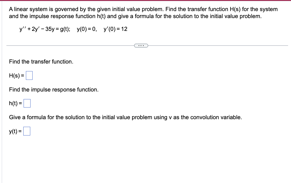 Solved by an EXPERT A linear system is ﻿governed by ﻿the given initial | Chegg.com