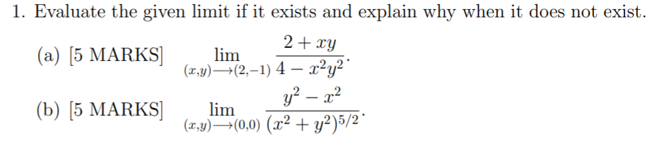 Solved 1. Evaluate the given limit if it exists and explain | Chegg.com