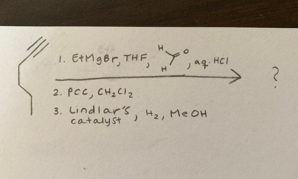 Solved H 1. E+Mg Br, THE nyº H sag. HCl 2. PCC, CH₂Cl₂ 3. | Chegg.com