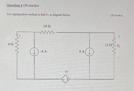 Solved Use superposition method to find Vs in diagram below. | Chegg.com