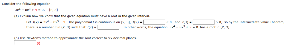 Solved Consider the following equation. 3x4 − 8x3 + 9 = 0, | Chegg.com Solved Consider the following equation. 3x4 − 8x3 + 9 = 0, | Chegg.com