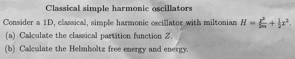 Solved Classical simple harmonic oscillators Consider a 1D, | Chegg.com