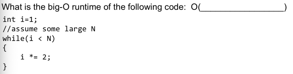 Solved What is the big-O runtime of the following code: 01 | Chegg.com