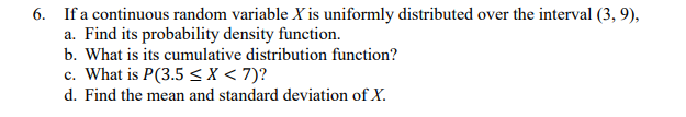 Solved 6. If a continuous random variable X is uniformly | Chegg.com
