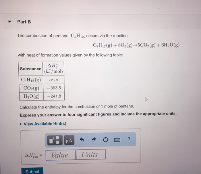 Solved Part B The combustion of pentane, C5H12, occurs via | Chegg.com