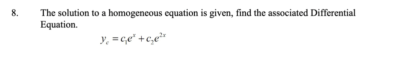 Solved The solution to a homogeneous equation is given, find | Chegg.com