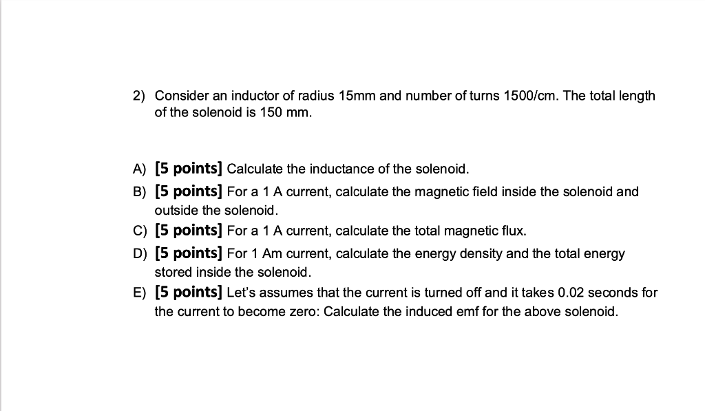 Solved 2) Consider an inductor of radius 15mm and number of | Chegg.com