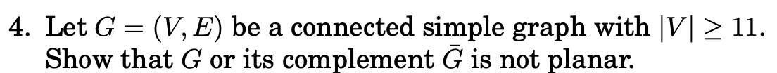 Solved = > 4. Let G=(V, E) be a connected simple graph with | Chegg.com