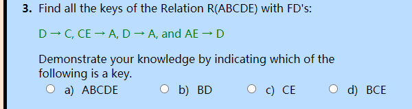 Solved 3. Find all the keys of the Relation R(ABCDE) with | Chegg.com