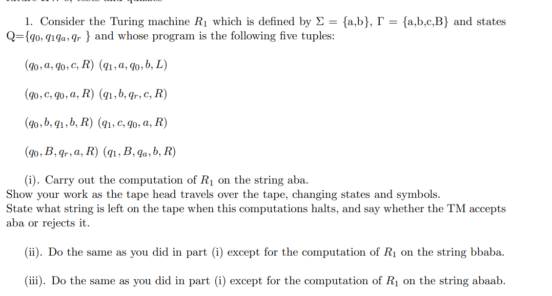 Solved 1. Consider the Turing machine R1 which is defined by | Chegg.com
