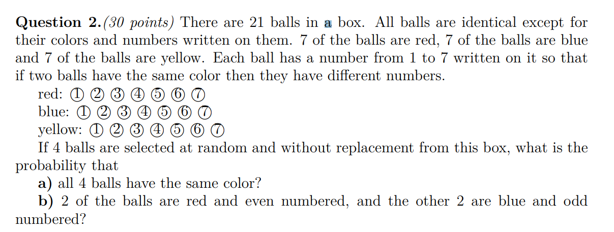 Solved Question 2.(30 points) There are 21 balls in a box. | Chegg.com