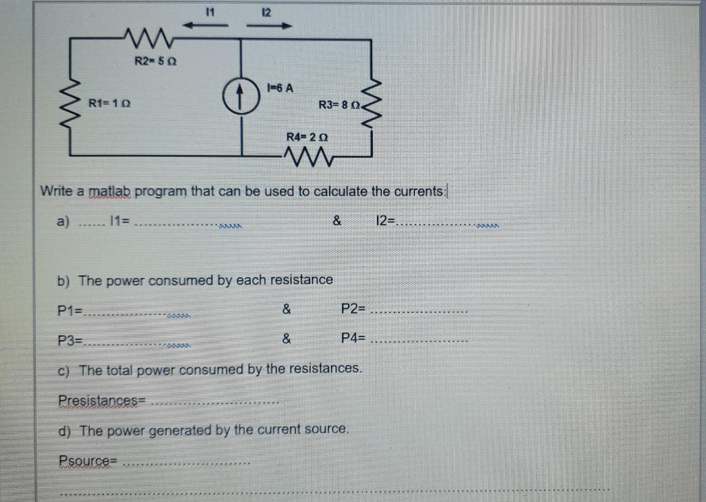 Solved R2-50 1=6 A R1=10 R3= 80 R4-202 Write a matlab | Chegg.com