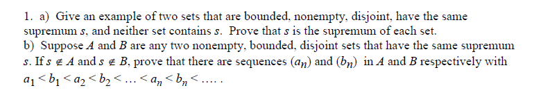 Solved 1. a) Give an example of two sets that are bounded, | Chegg.com