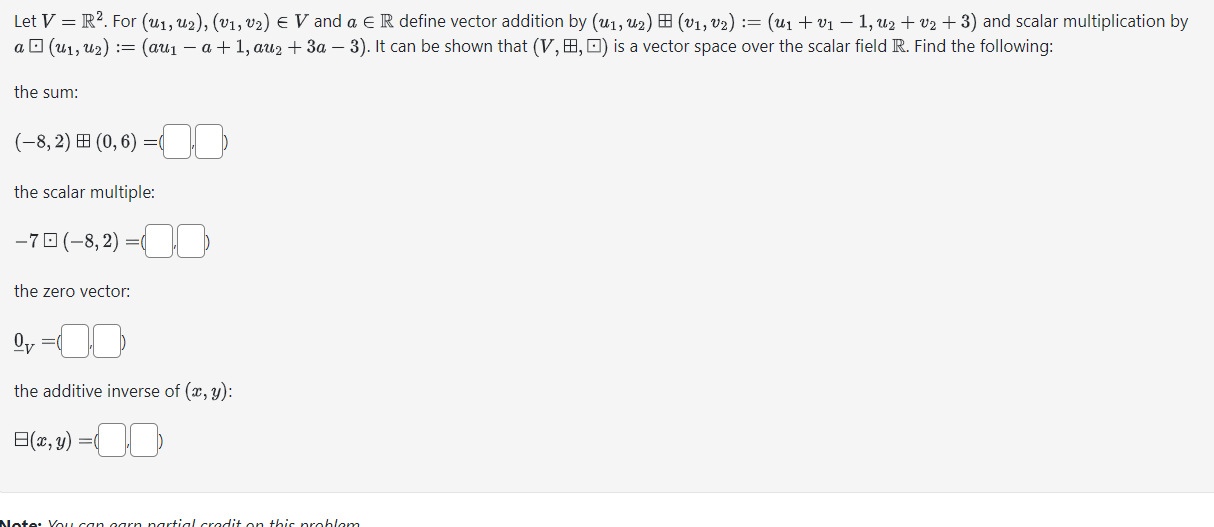 Solved Let V=R2. For (u1,u2),(v1,v2)∈V and a∈R define vector | Chegg.com