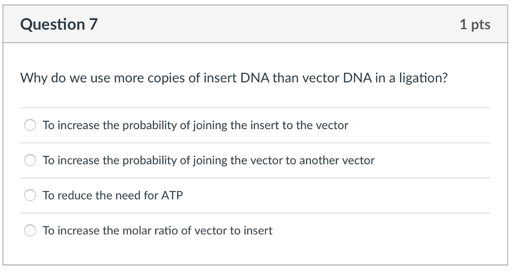 Solved Question 7 1 pts Why do we use more copies of insert | Chegg.com
