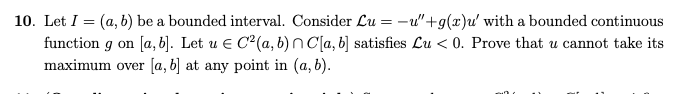 Solved 10. Let I=(a,b) be a bounded interval. Consider | Chegg.com