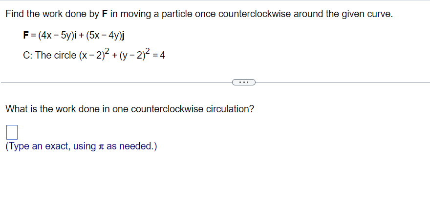 Solved Find The Work Done By F In moving A Particle Once