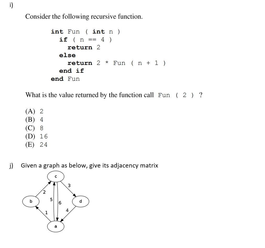 Solved i) Consider the following recursive function. int Fun | Chegg.com