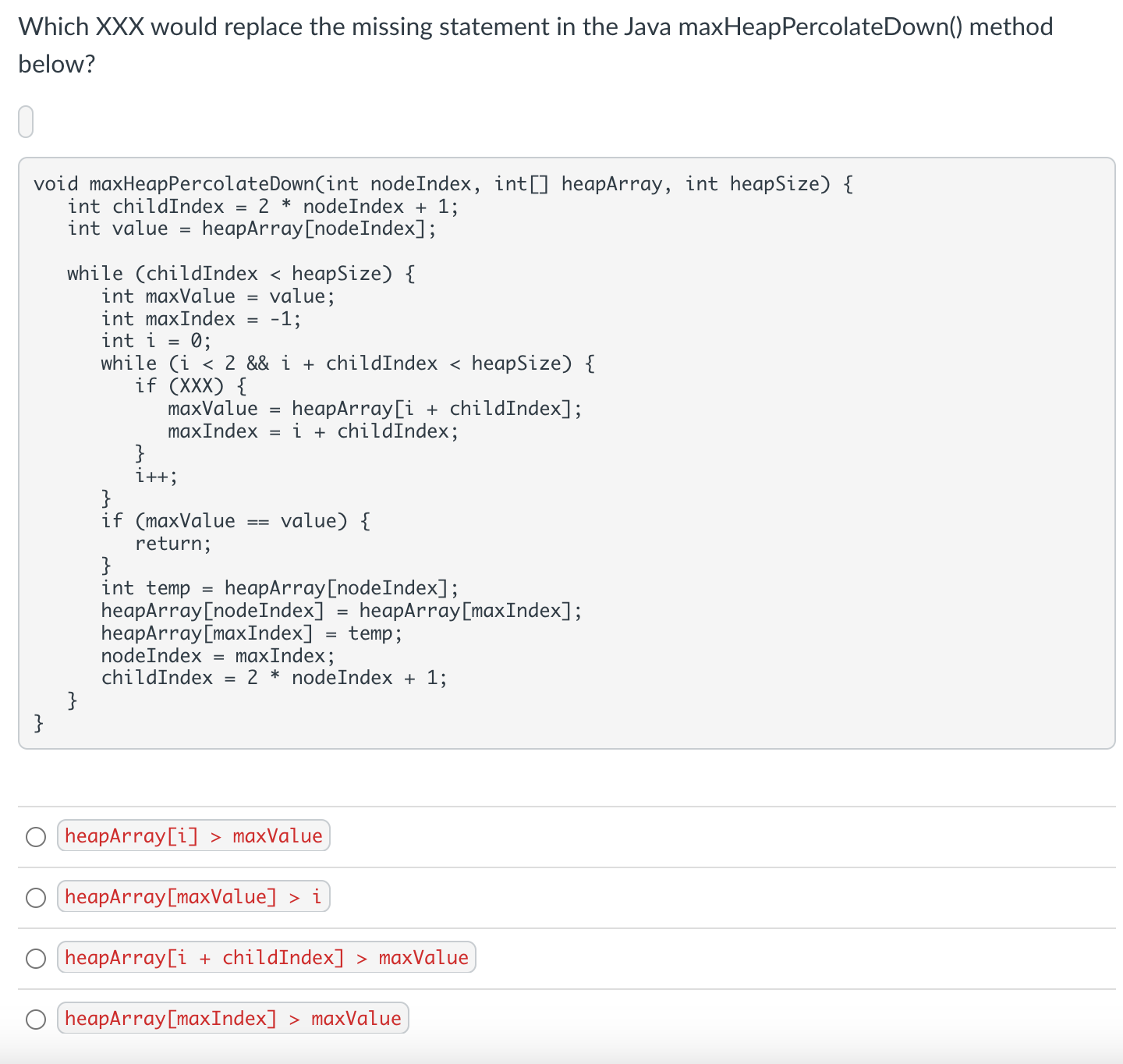 Solved Which XXX would replace the missing statement in the | Chegg.com