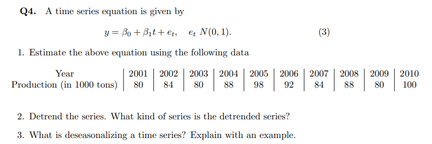 Solved by an EXPERT Q4. ﻿A time series equation is ﻿given | Chegg.com