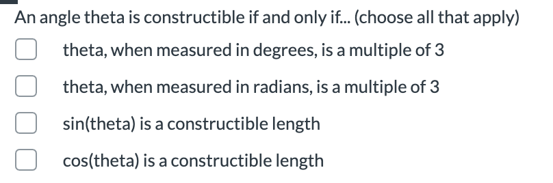Solved An angle theta is constructible if and only if... | Chegg.com