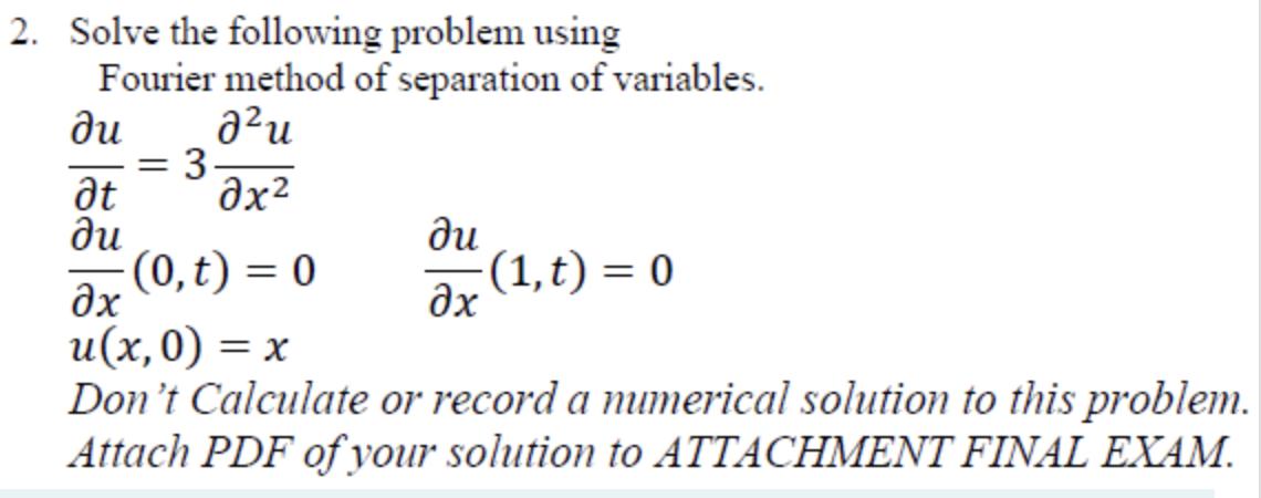 Solved 2. Solve the following problem using Fourier method | Chegg.com