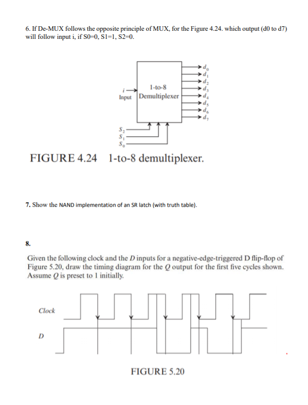 Solved 6. If De-MUX follows the opposite principle of MUX, | Chegg.com