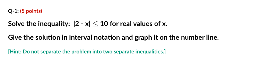 Solved Q-1: (5 ﻿points)Solve the inequality: \( |2-x| \leq | Chegg.com