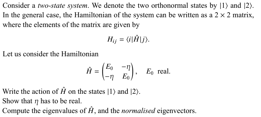 Solved Consider a two-state system. We denote the two | Chegg.com