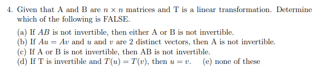 Solved 4. Given that A and B are nxn matrices and T is a | Chegg.com
