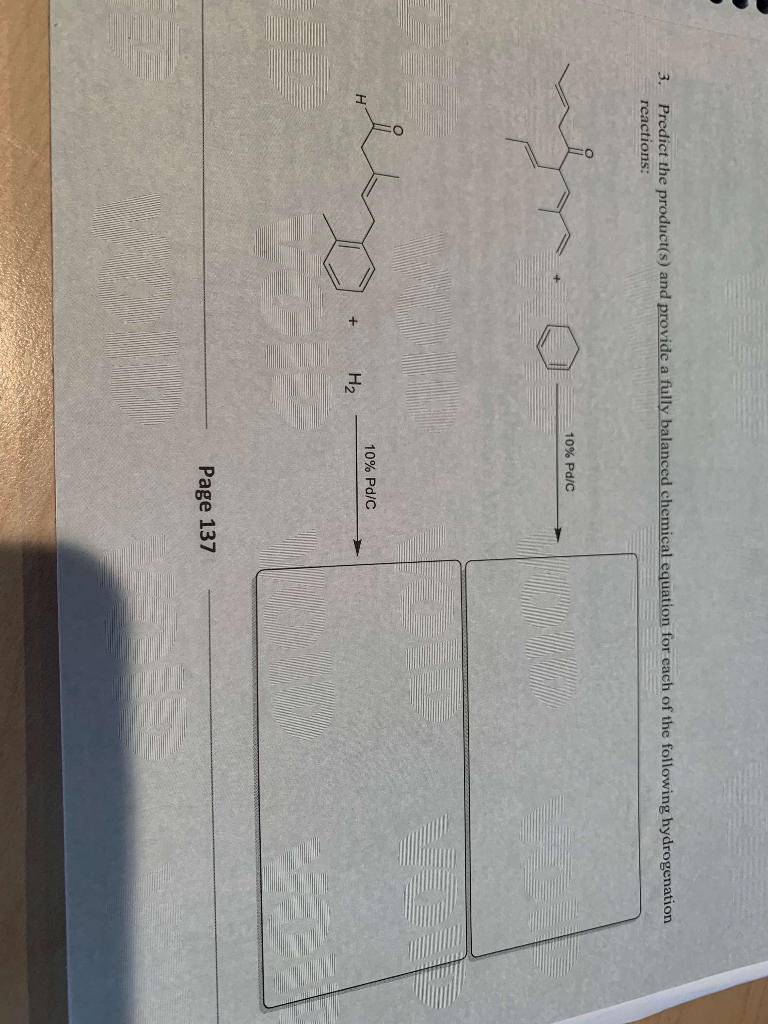 Solved 3. Predict the product(s) and provide a fully | Chegg.com