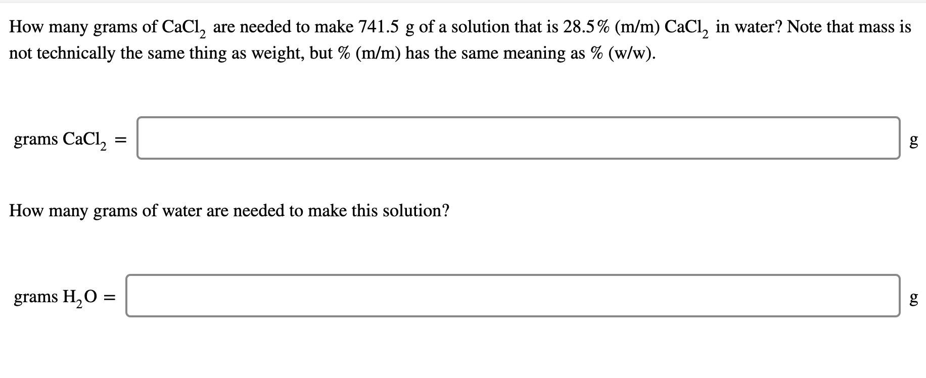 Solved How many grams of CaCl, are needed to make 741.5 g of | Chegg.com